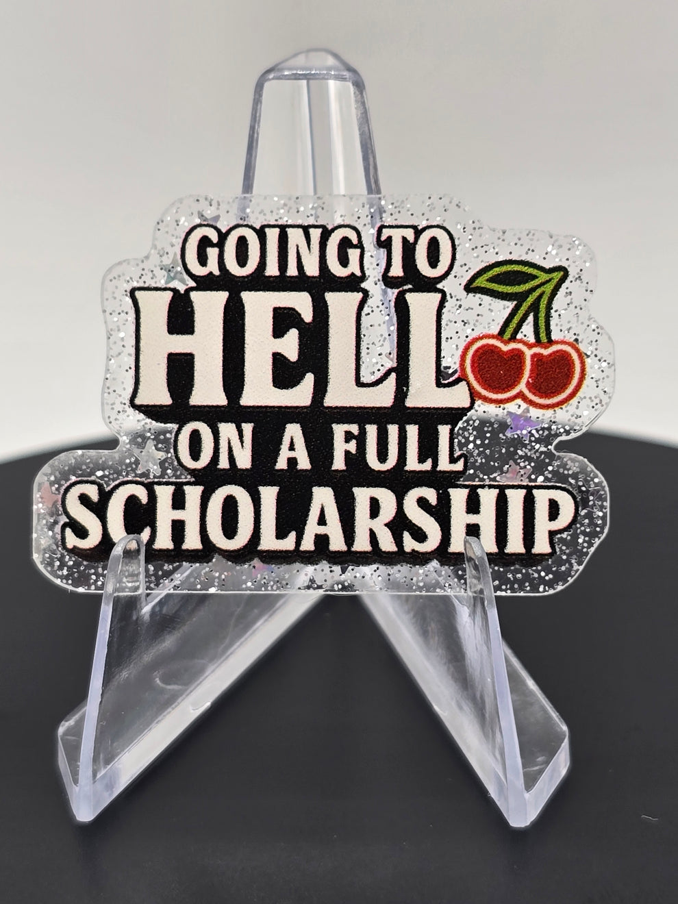 Acrylic Glitter Flatbacks- Going To Hell On A Full Scholarship – KB ...